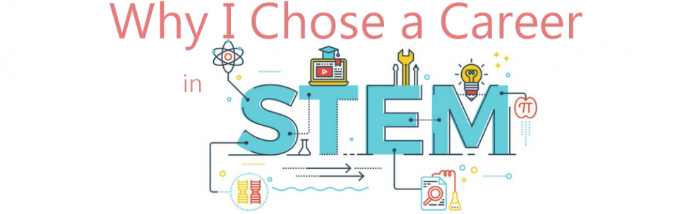 Why I Chose a Career in STEM - JEM Engineering Blog